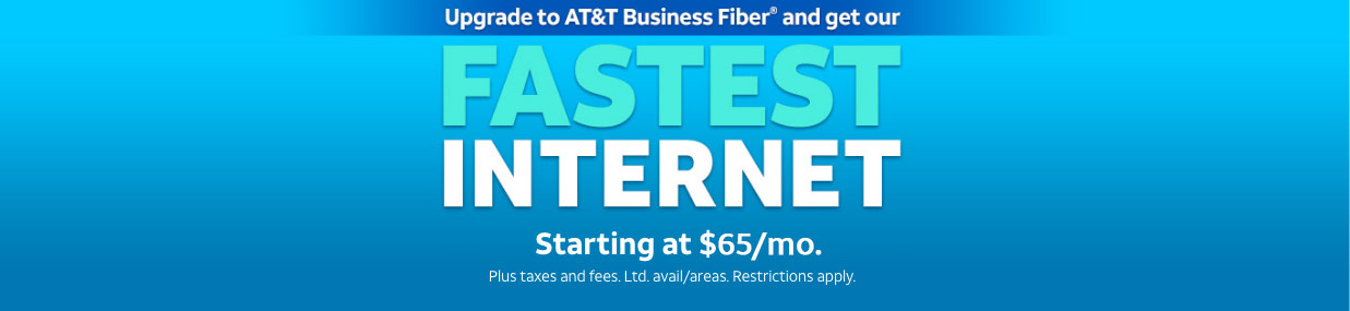Upgrade to AT&T Business Fiber